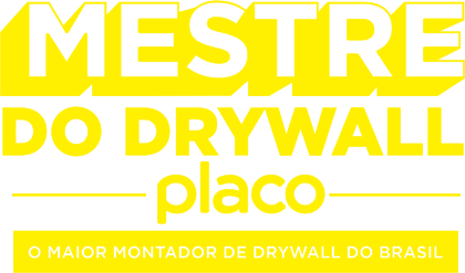 Mestre do Drywall | Placo do Brasil